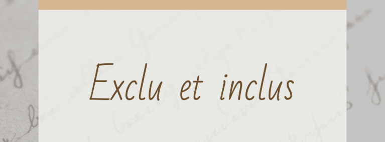 Exclu et inclus – C'est mieux sans fautes